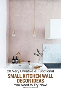 20 Very Creative & Functional Small Kitchen Wall Decor Ideas You Need ...