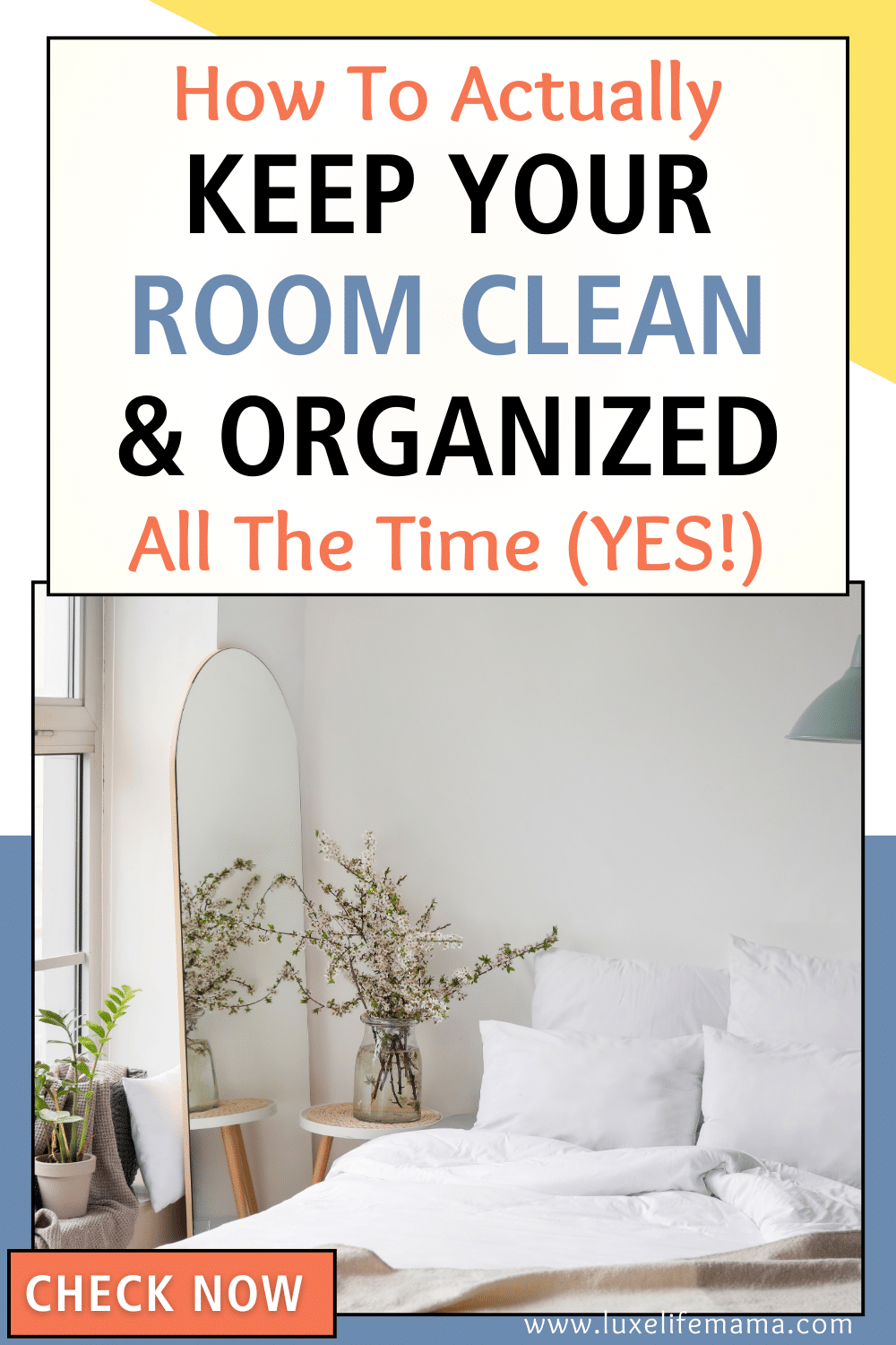 How to Keep Your Room Clean; Even If You're Always Busy - Lux Life Mama